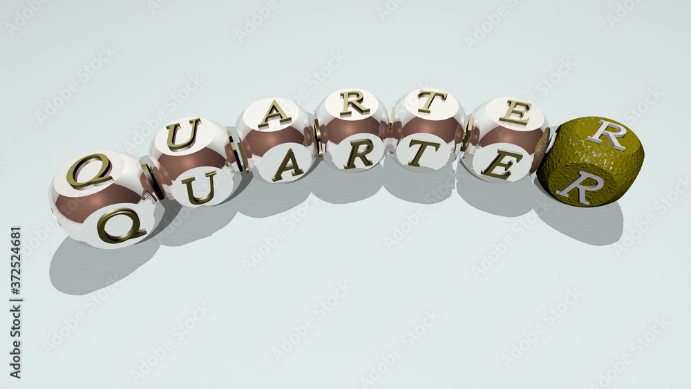 combination of QUARTER built by cubic letters from the top perspective ...