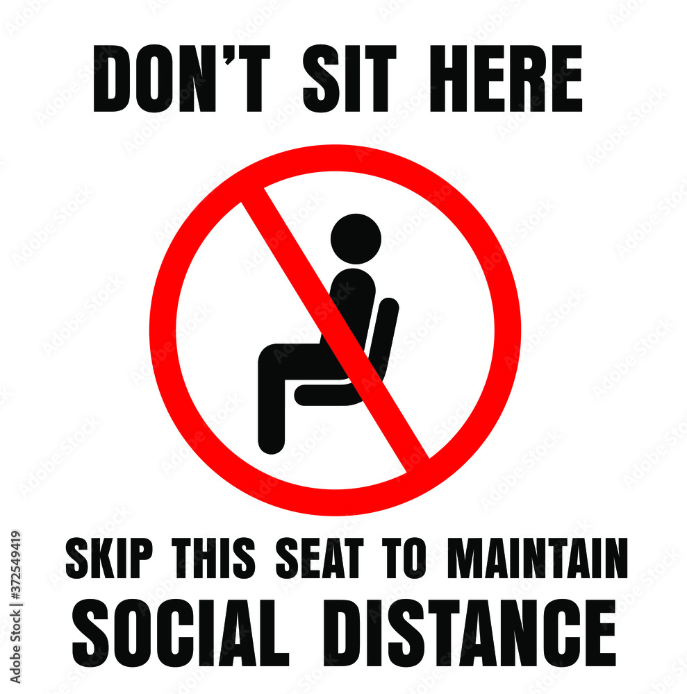 Do not sit here sign for public places to encourage social distancing ...