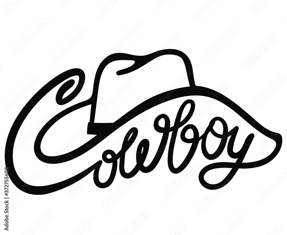 Cowboy hat. American traditional Western hat with text. Hand drawn ...