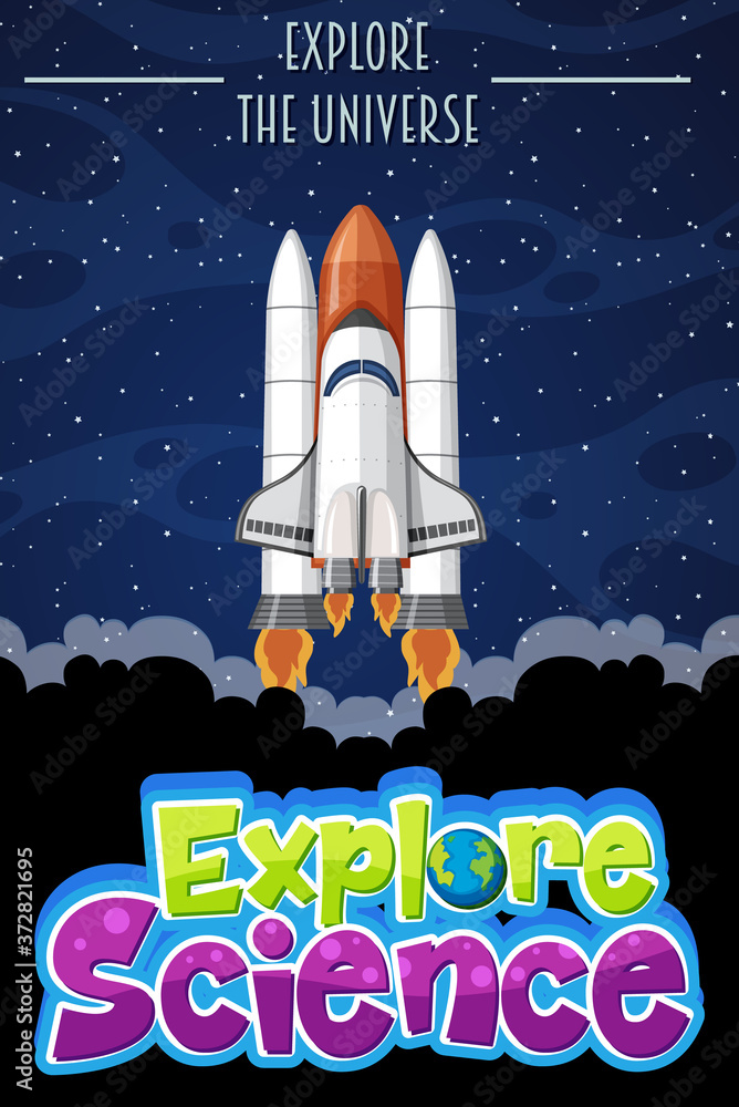 Explore science logo with explore the universe text and space ship in ...