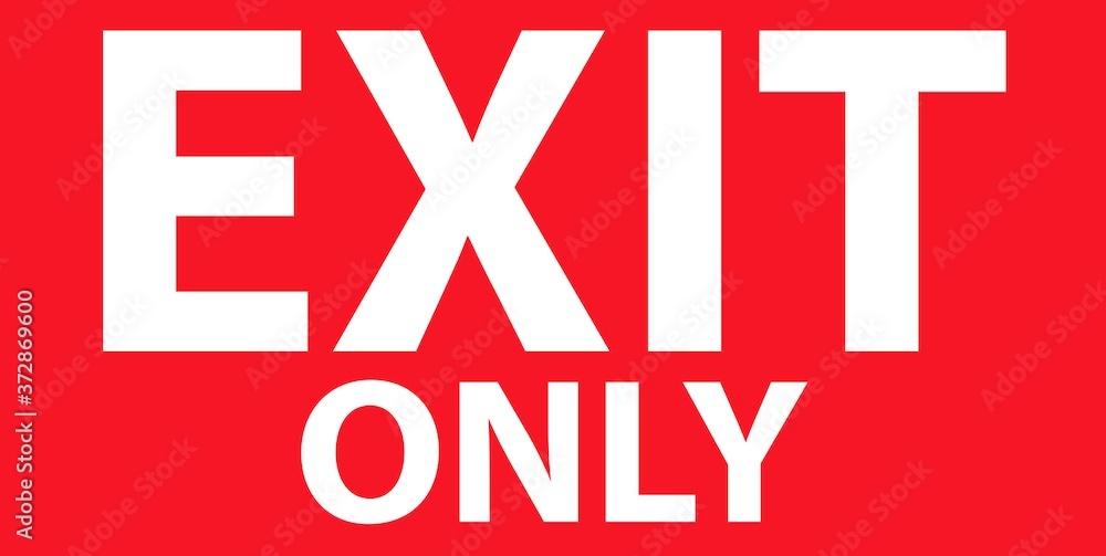 Safety sign with wording Exit only on red background. vector ...