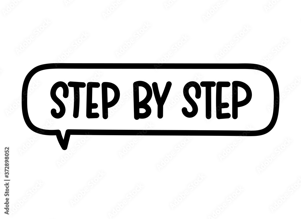 Step by step inscription. Handwritten lettering illustration. Black ...