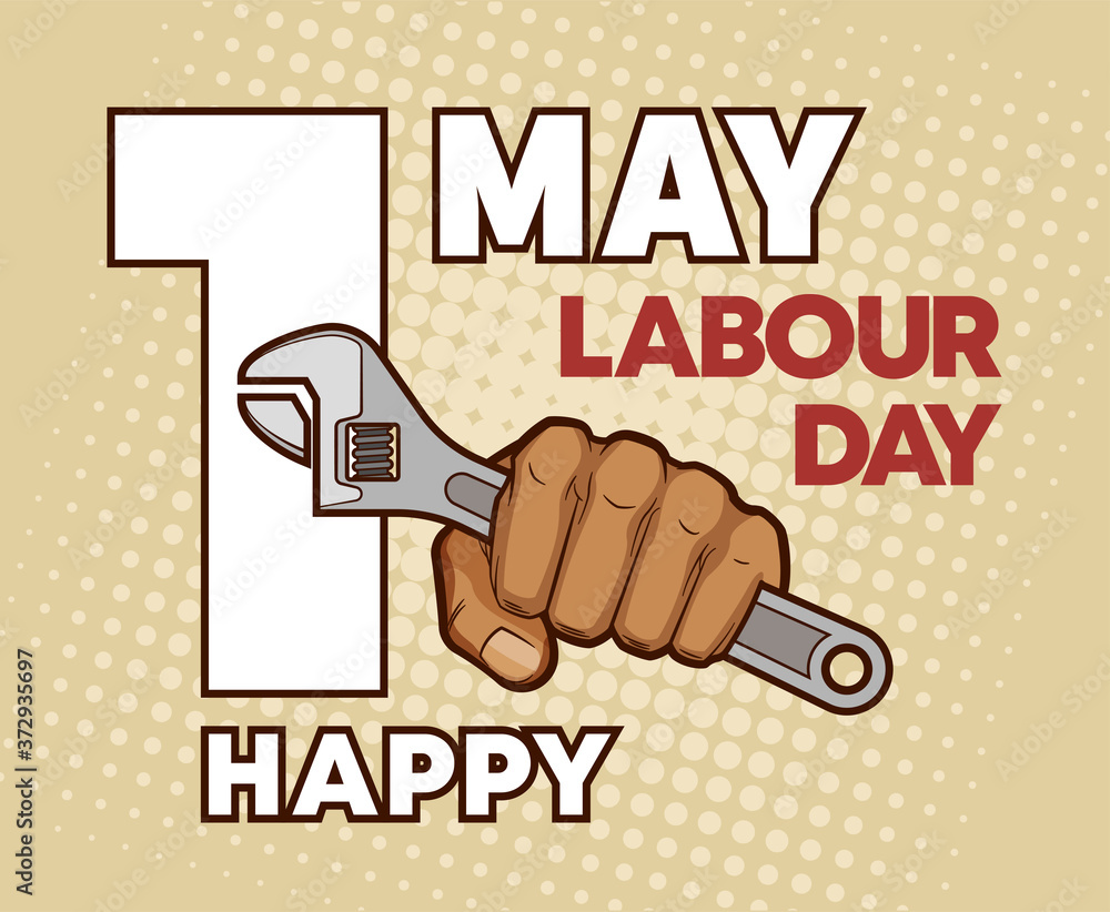 1 may Happy Labour Day wrench in a fist colors banner. 1st may Worker's ...