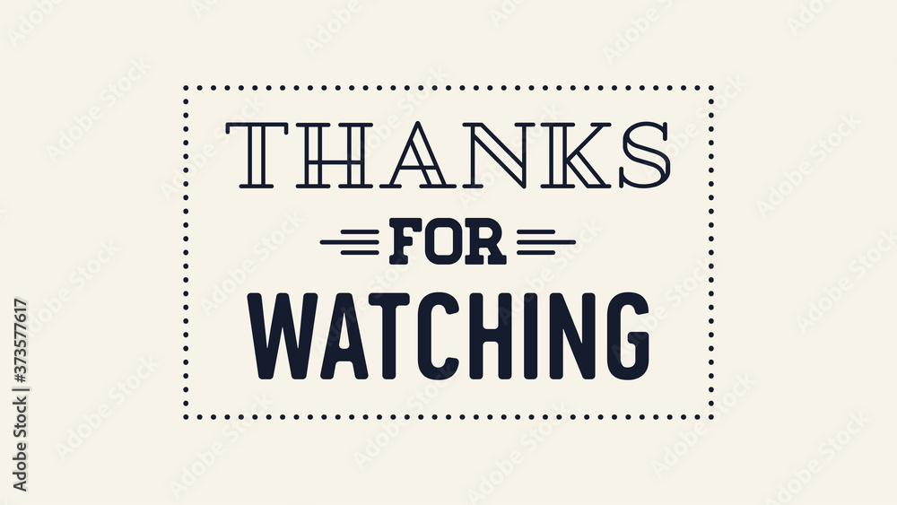 'Thanks for Watching' title screen concept design with minimalistic ...