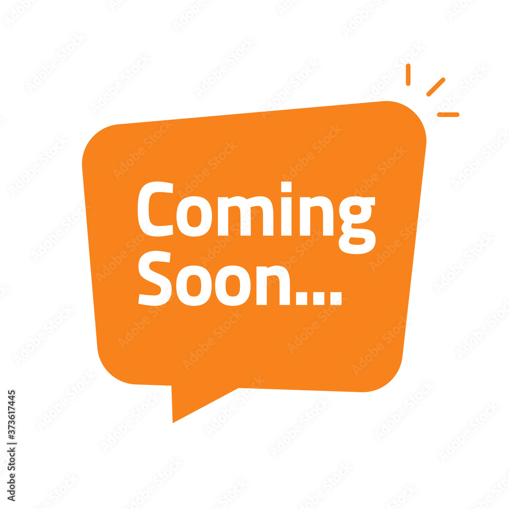 Coming soon bubble speech vector announcement icon flat cartoon ...