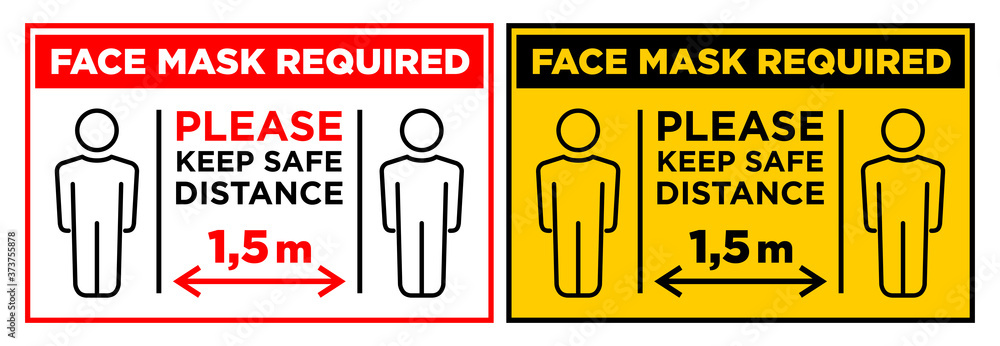 Face mask required sign. Keep safe distance 1,5 m. Horizontal warning ...
