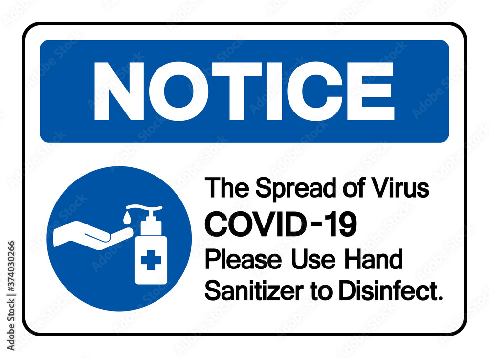 Notice The Spread of Virus COVID-19 Please Use Hand Sanitizer to ...
