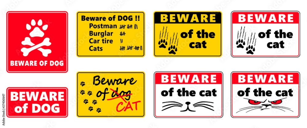 Danger, warning. Slogan beware of the dog, beware of the cat sign ...
