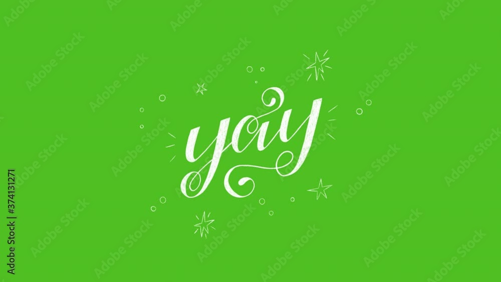 Moving hand lettering inscription Yay with sketched sparkling stars ...