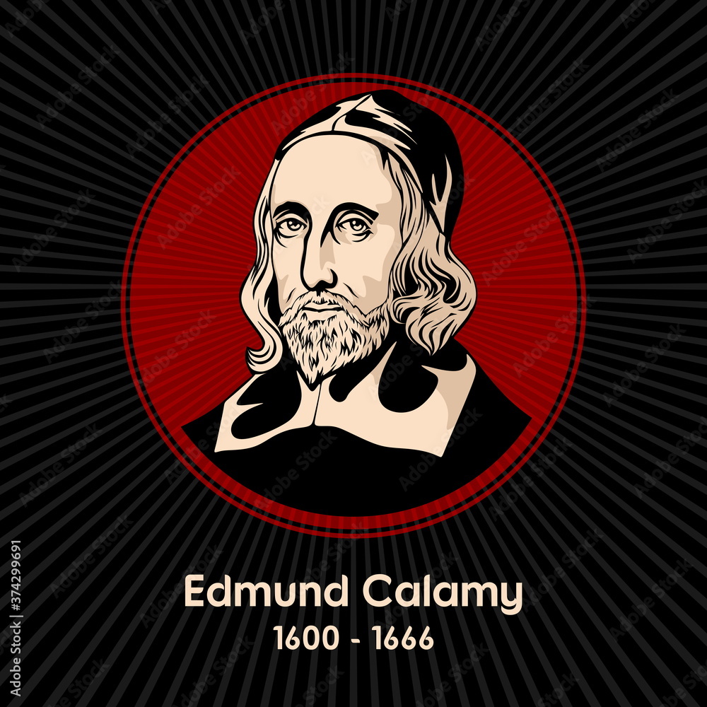 Edmund Calamy (1600 - 1666) was an English Presbyterian church leader ...