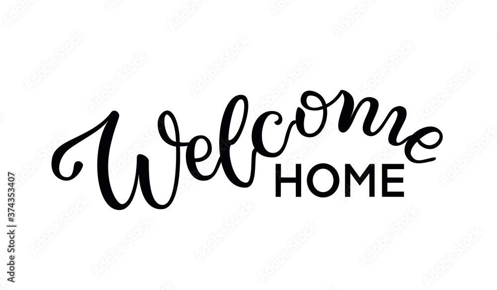 Hand drawn Black simple inscription wave lettering text "Welcome Home ...