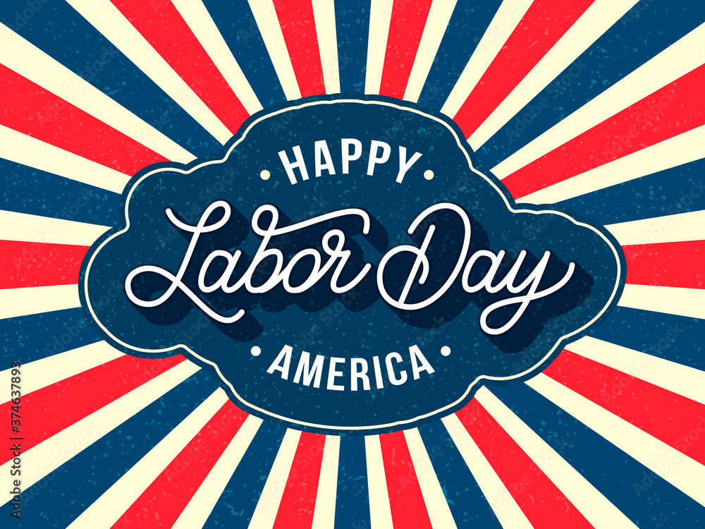 Happy Labor day America background. Vector illustration. Sunburst and ...