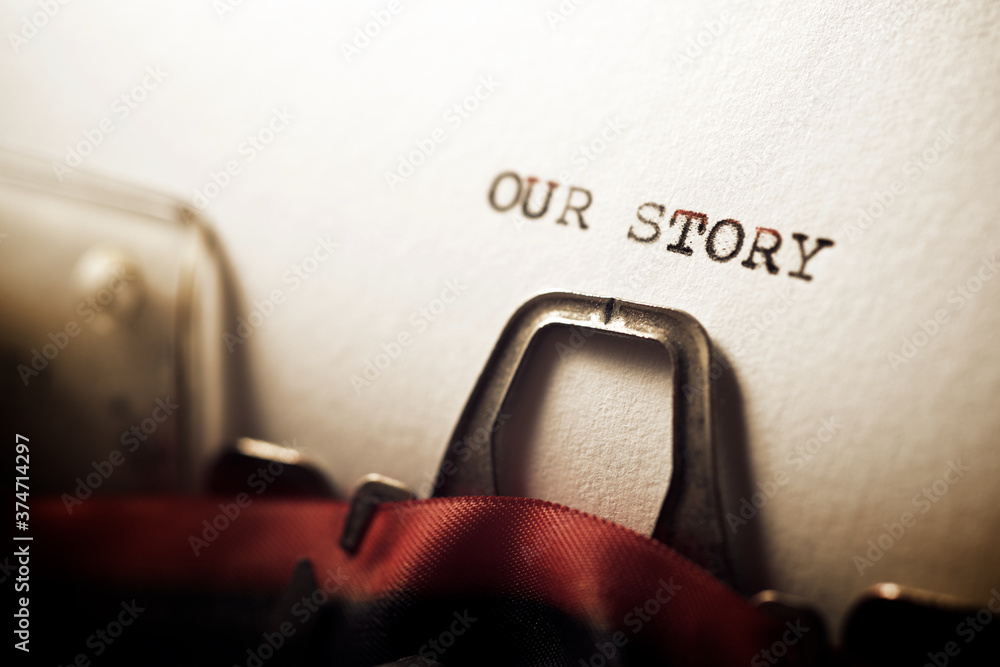 Our story phrase Stock Photo | Adobe Stock