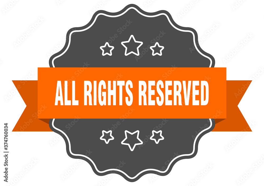 all rights reserved label. all rights reserved isolated seal. sticker ...