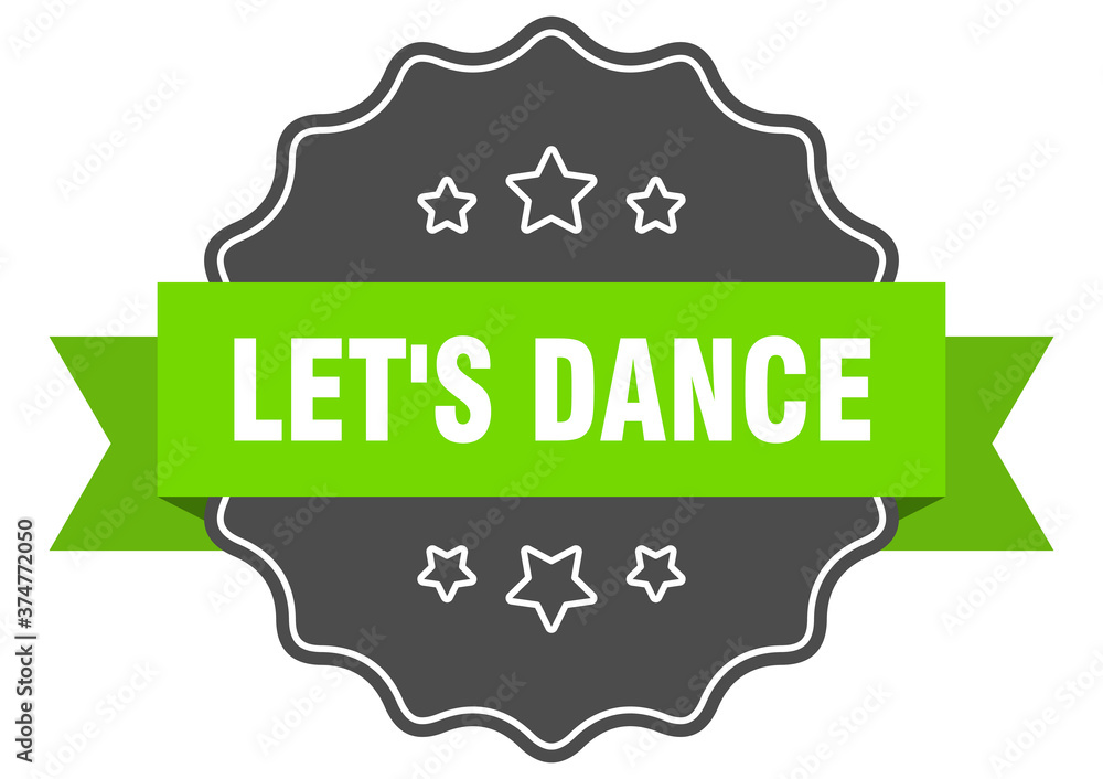 let's dance label. let's dance isolated seal. sticker. sign Stock ...