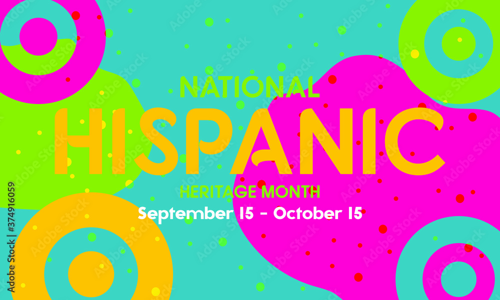 National Hispanic Heritage Month September 15 - October 15. Hispanic ...