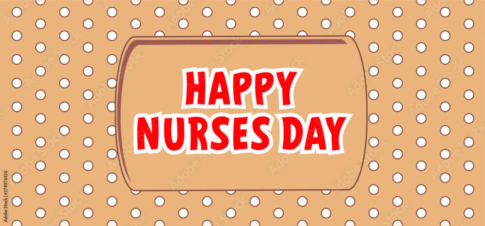 Thank you nurses. Slogan happy nurse day with medical plaster sign ...