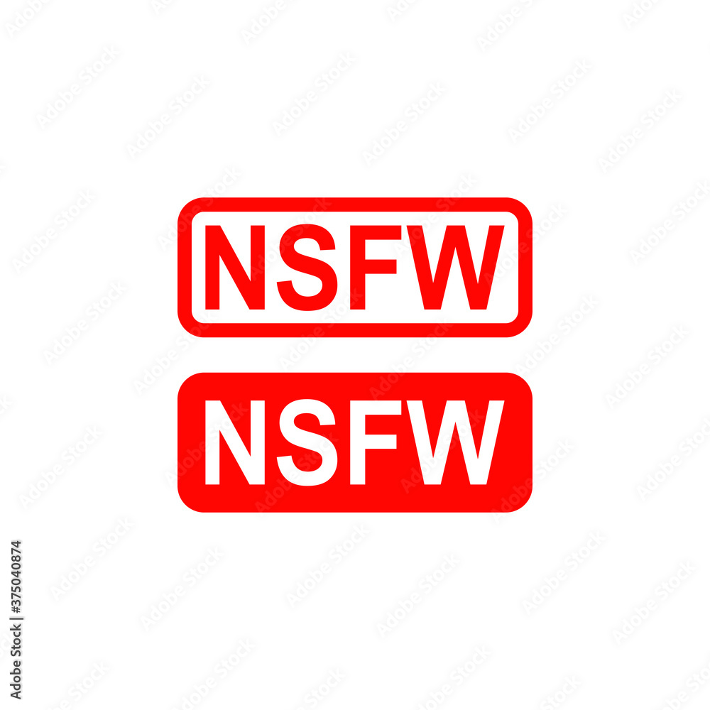 NSFW icon design. Not safe for work signs. Censorship symbol concept ...