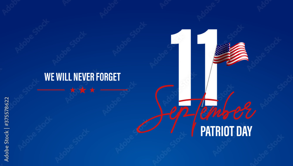 9/11 Patriot Day banner. USA Patriot Day card. September 11, 2001. We ...