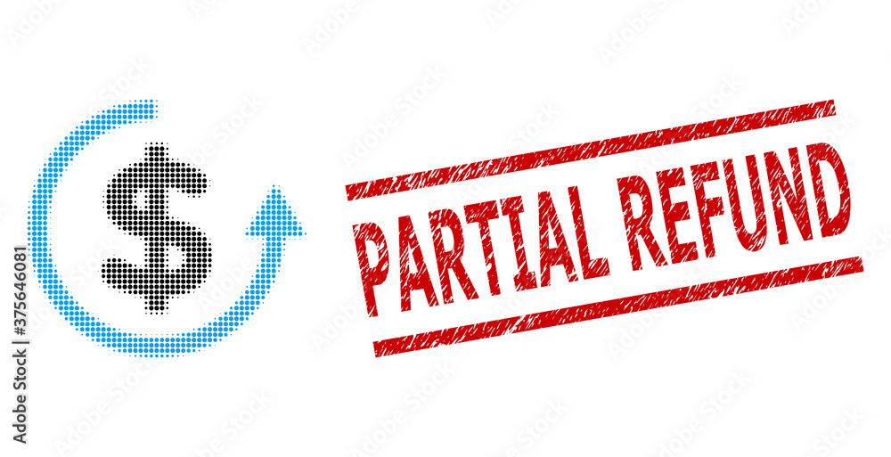 Refund halftone dotted vector and Partial Refund rubber stamp print ...