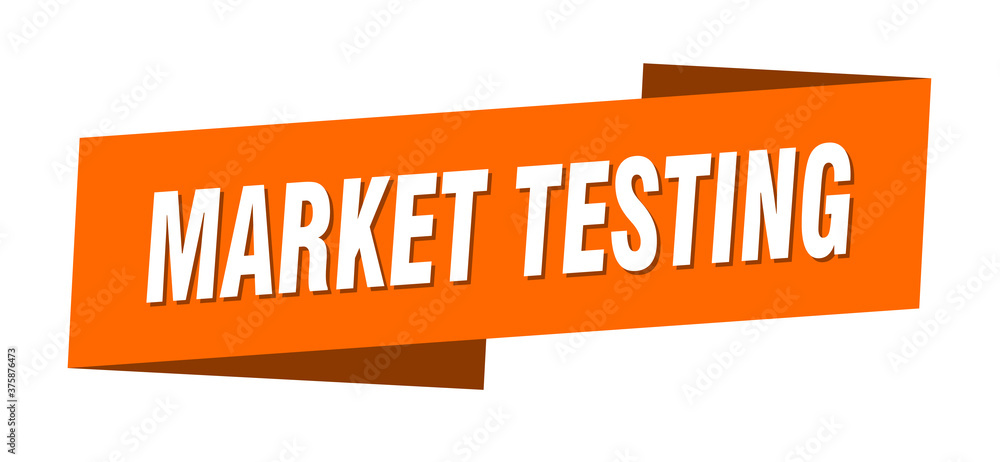 market testing banner template. ribbon label sign. sticker Stock Vector ...