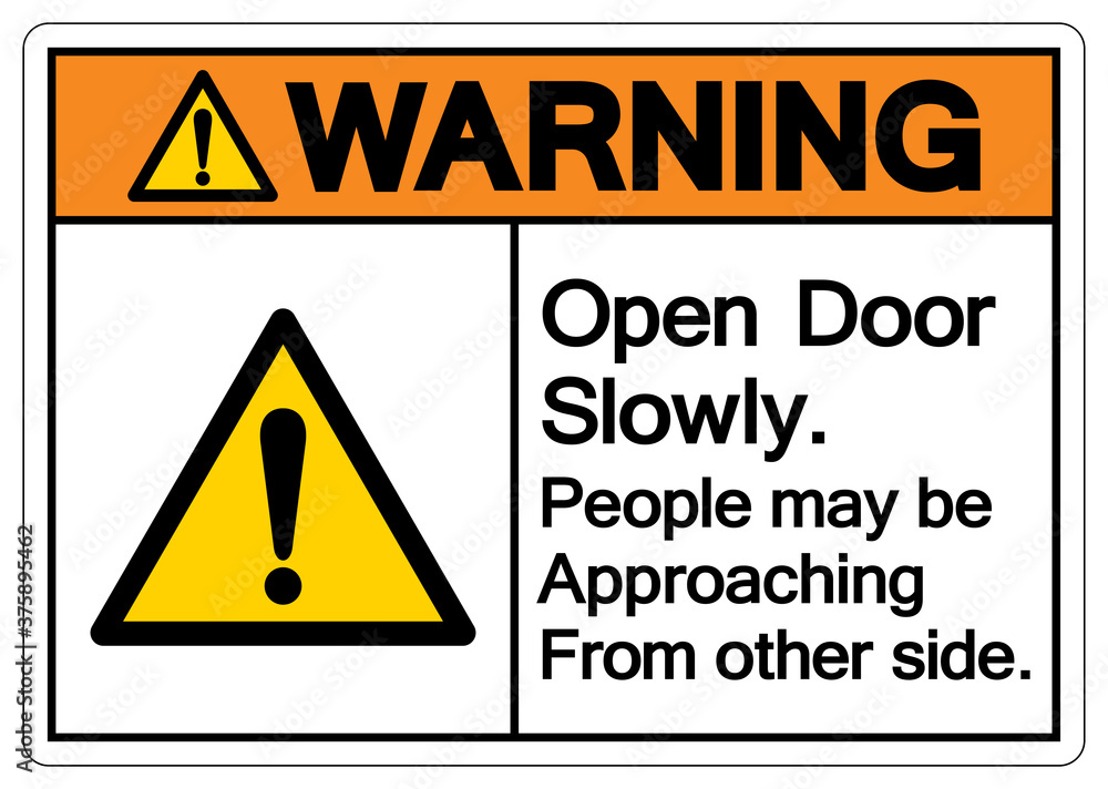 Warning Open Door Slowly People may be Approaching From other side ...