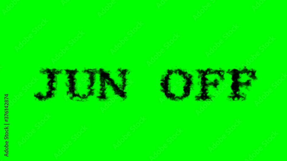 Jun Off smoke text effect green isolated background. animated text ...