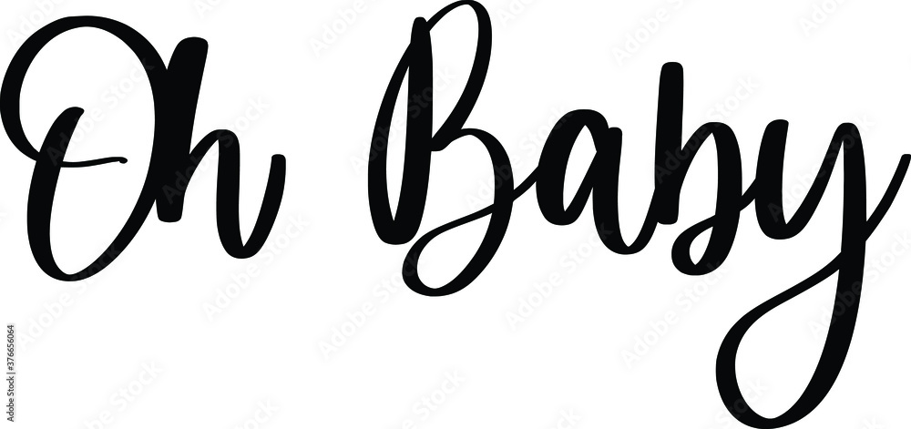 Vetor de Oh Baby Typography/Calligraphy Black Color Text On White ...