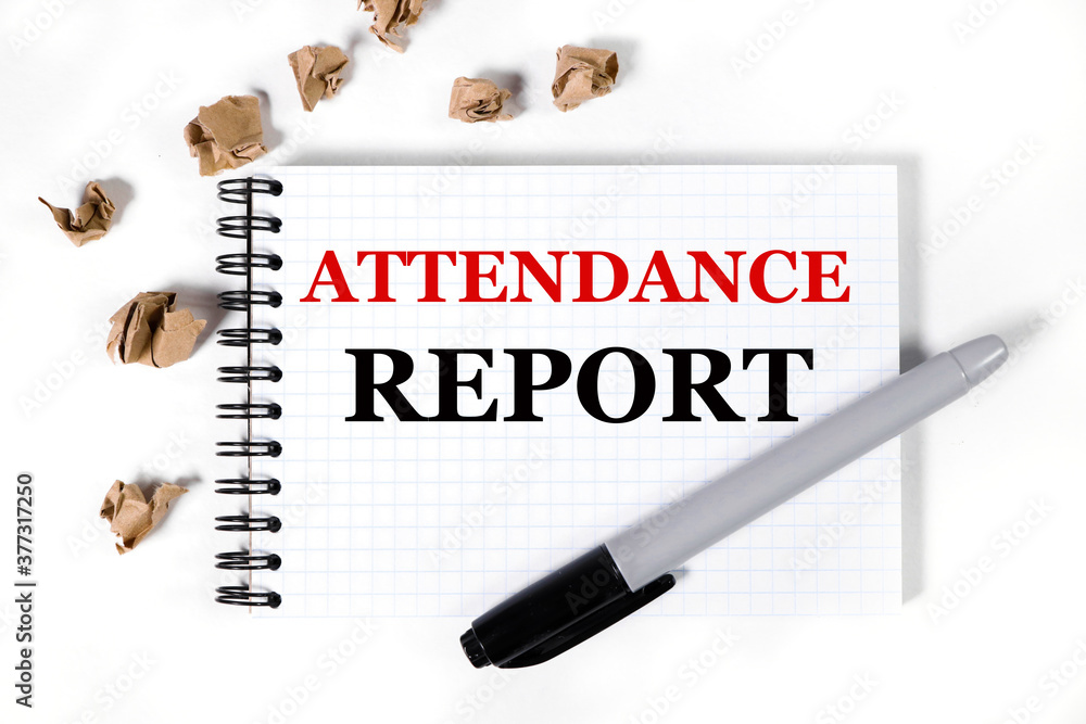 attendance report, text on a white sheet of notebook, on a light ...