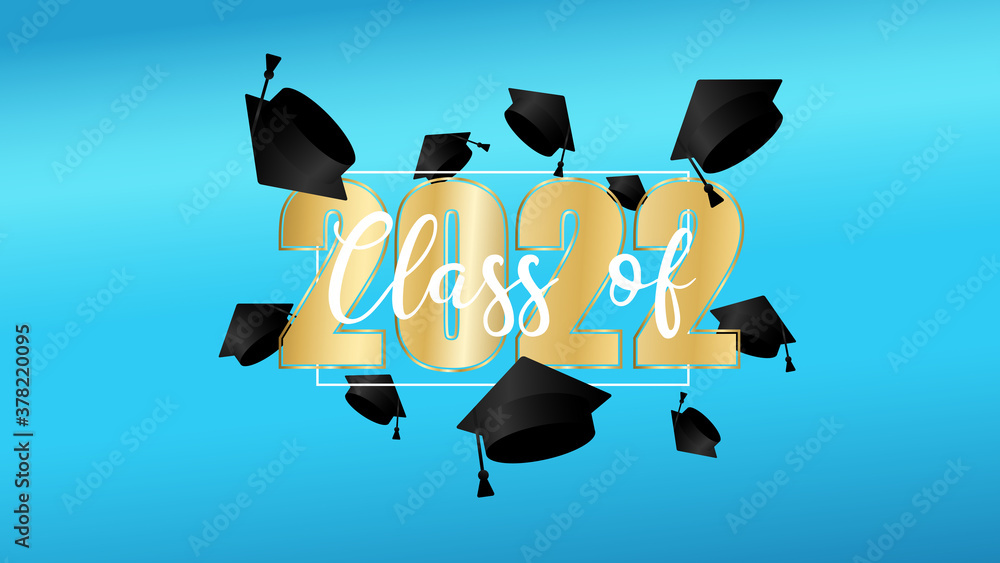 Class of 2022 on bright blue gradient background. Thrown up education ...