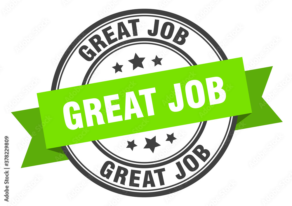 great job label sign. round stamp. band. ribbon Stock Vector | Adobe Stock