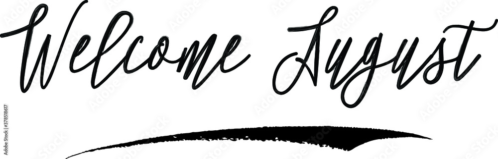 Welcome August Handwritten Calligraphy Black Color Text On White ...