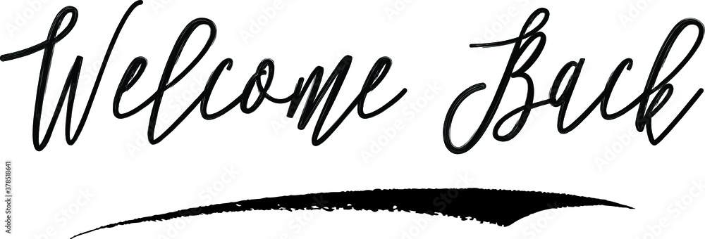 Welcome Back Handwritten Calligraphy Black Color Text On White ...