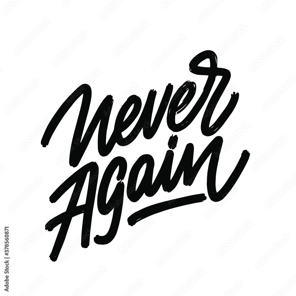 Vector sign never again. Calligraphy handwriting on white Stock Vector ...