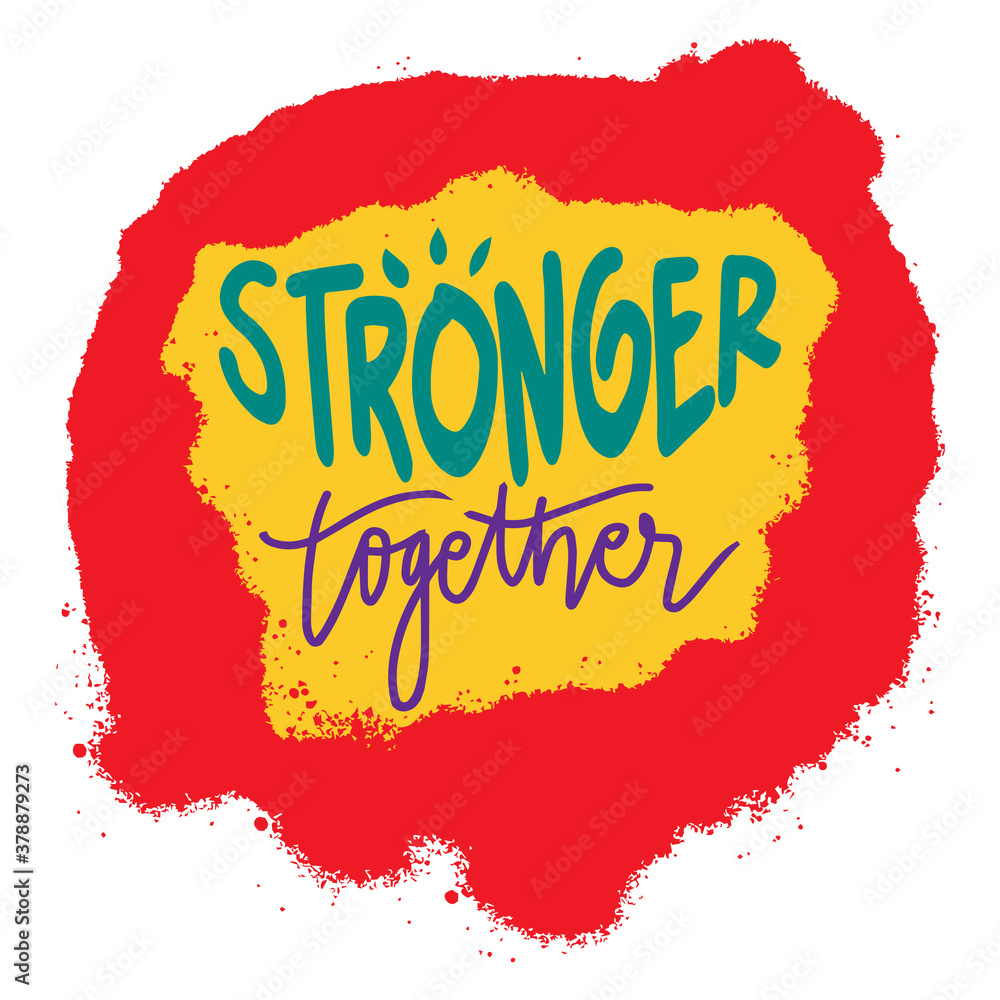 Stronger together hand lettering. Motivational slogan. Stock Vector ...