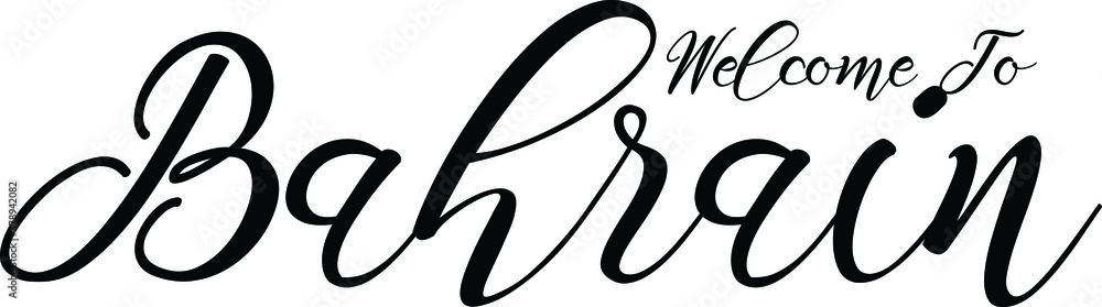 Welcome To Bahrain Handwritten Font Calligraphy Black Color Text on ...
