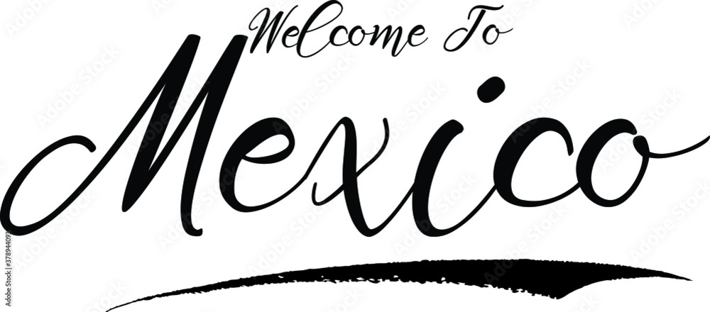 Welcome To Mexico Handwritten Font Calligraphy Black Color Text on ...