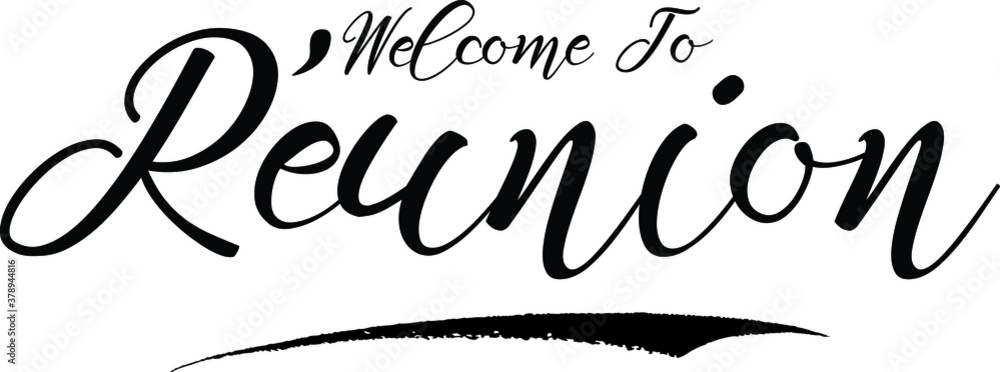 Welcome To Réunion Handwritten Font Calligraphy Black Color Text on ...