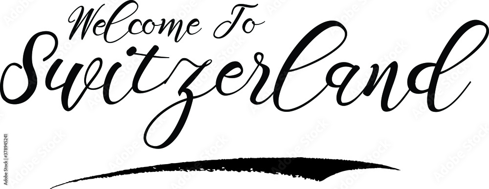 Welcome To Switzerland Handwritten Font Calligraphy Black Color Text on ...