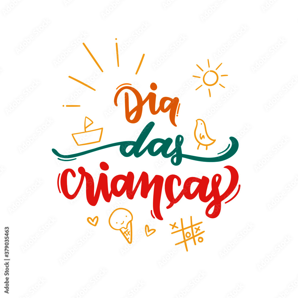 Feliz Dia Das Crianças. Happy Children's Day. Brazilian Portuguese Hand ... Feliz Dia Das Crianças. Happy Children's Day. Brazilian Portuguese Hand ...