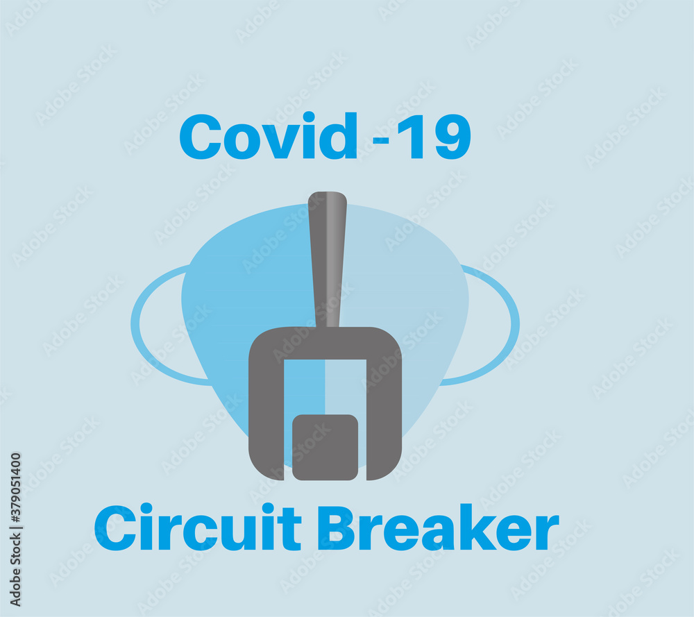 Covid-19 - Circuit Breaker vector Illustration on a light blue ...