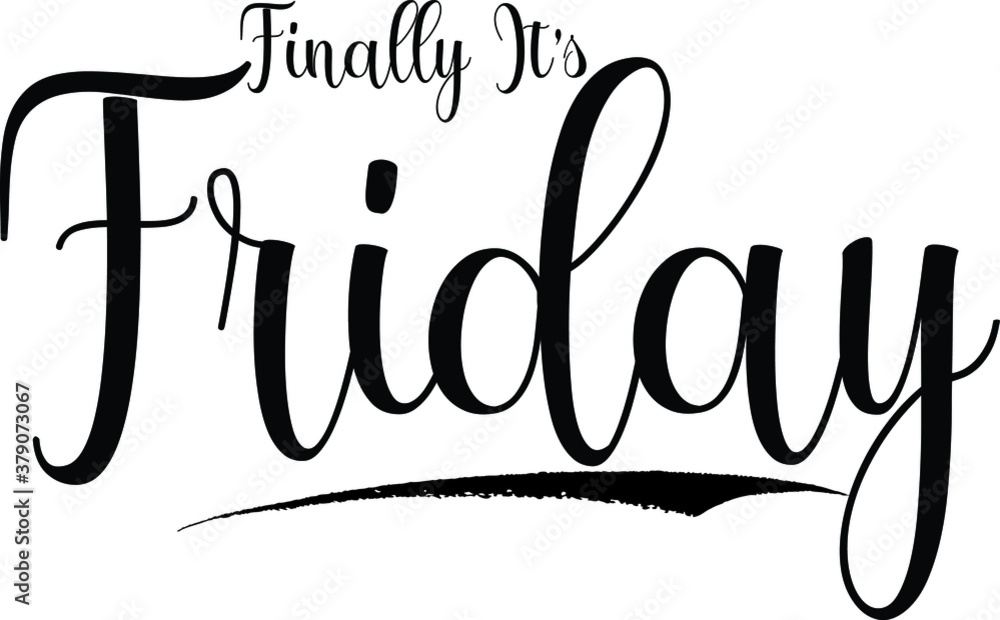 Finally Its Friday Calligraphy Handwritten Black Color Text On White ...