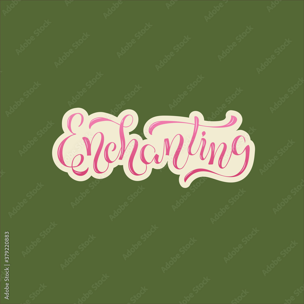 Vector illustration of enchanting brush lettering for banner, flyer ...