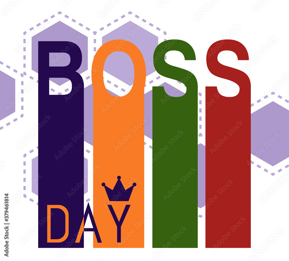 stylized design of the boss day poster . An image of elongated letters ...