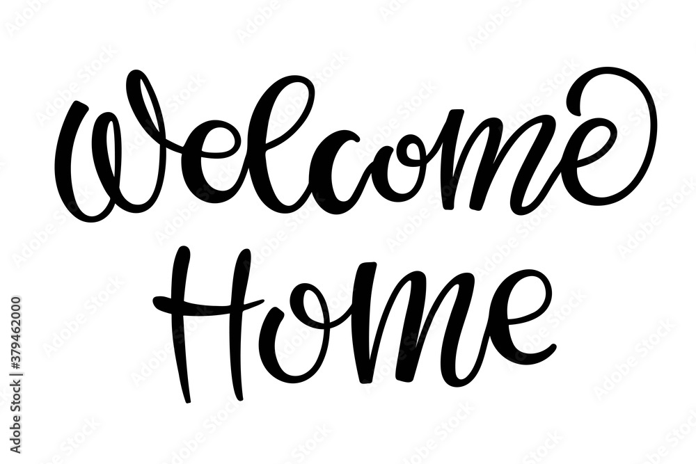 Vecteur Stock Welcome home lettering. Black text for flyers, posters ...