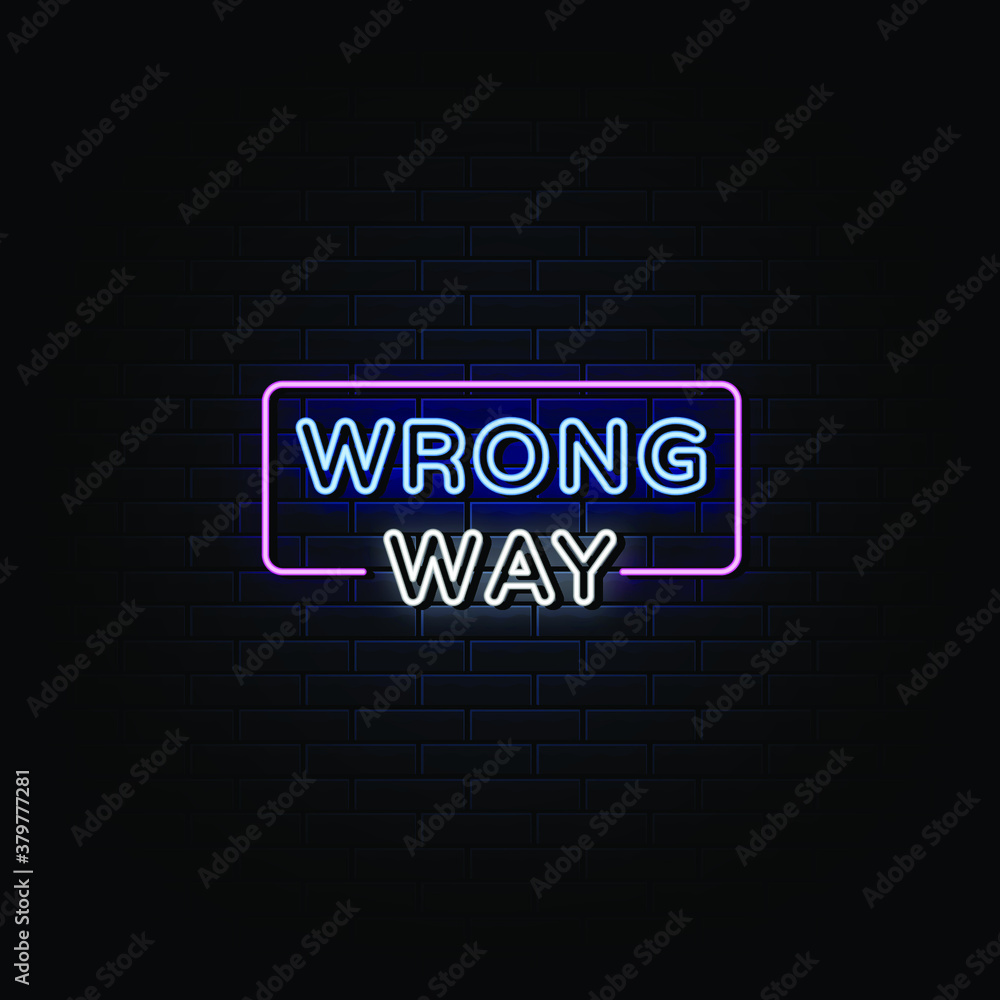 Wrong way neon sign, design element, light banner, announcement neon ...