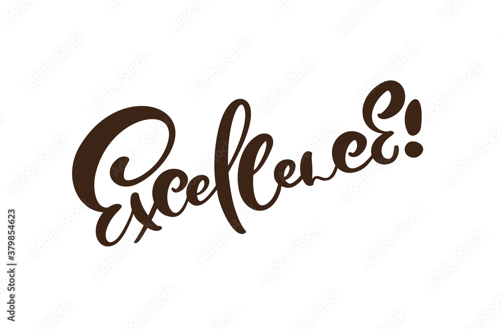 Excellence vector black hand drawn lettering positive quote ...