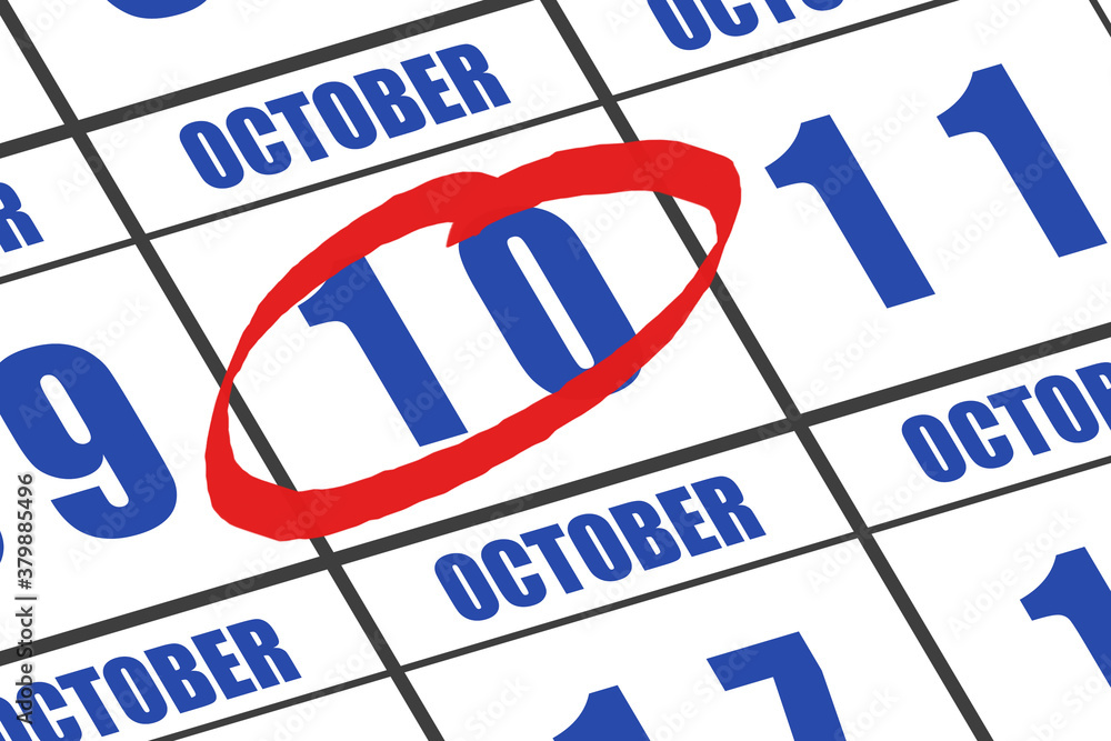october 10th. Day 10 of month, Date marked with red circle to indicate ...