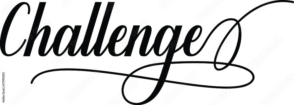 Challenge Script Cursive Calligraphy Typography Black text lettering ...