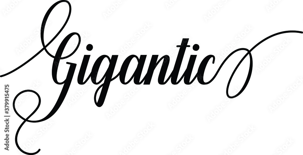 Gigantic Script Cursive Calligraphy Typography Black text lettering ...